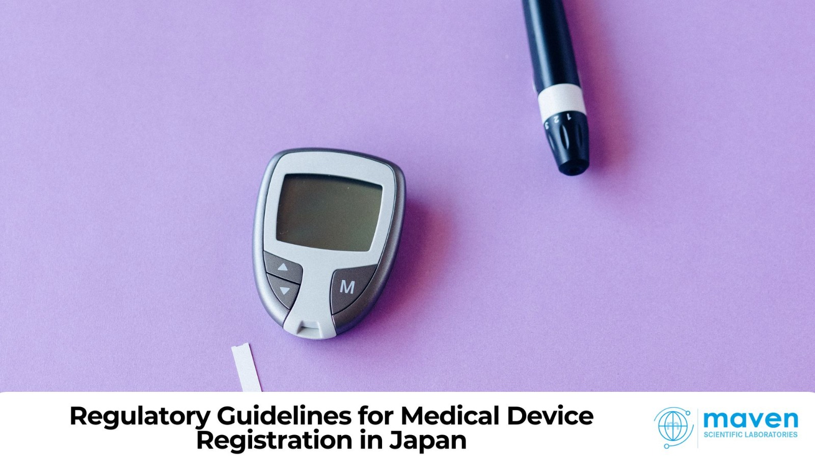 Japan Medical Device Registration: 2025 Regulatory Guide