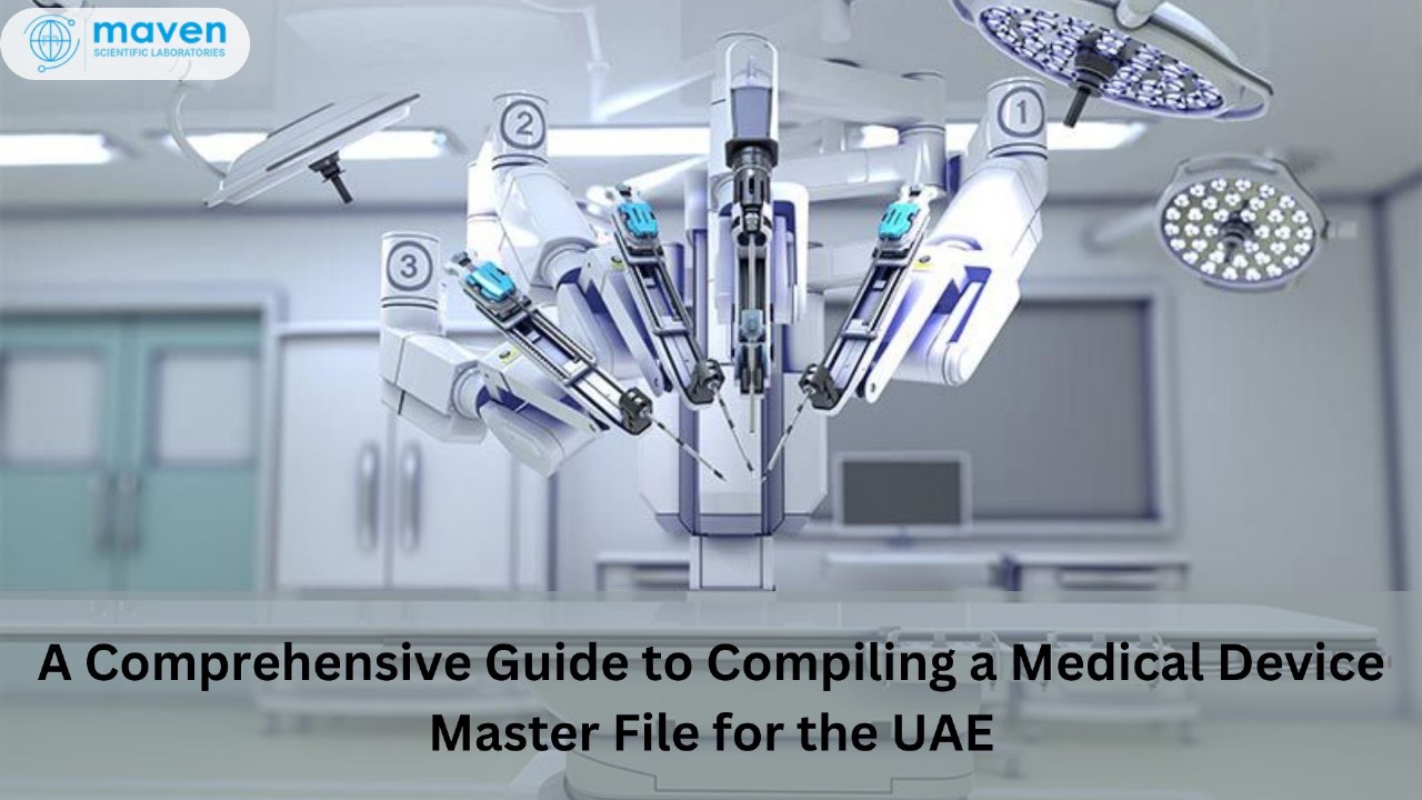 Comprehensive Guide to Medical Device Master File (DMF) for UAE ...
